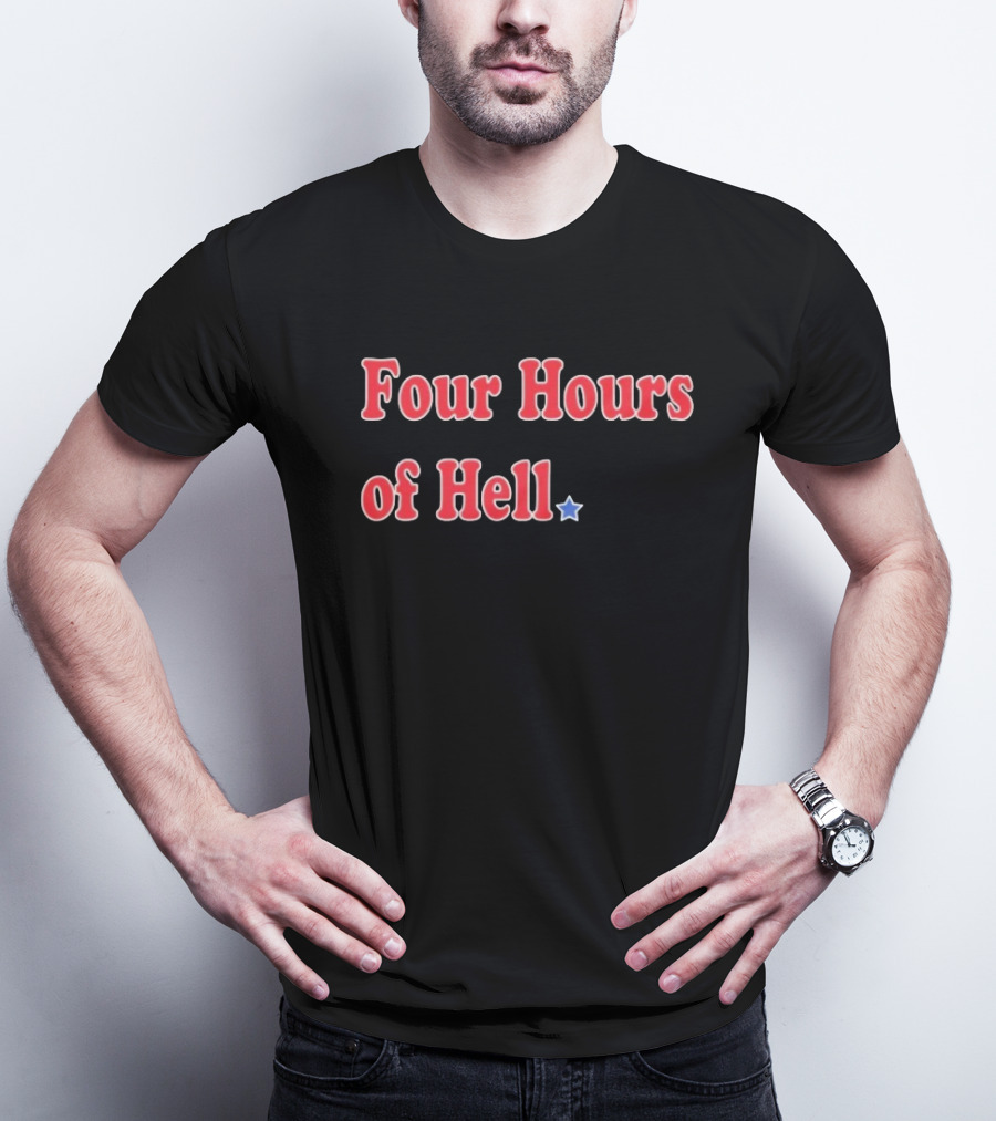 Four Hours Of Hell Red Text With Blue Star T-Shirt
