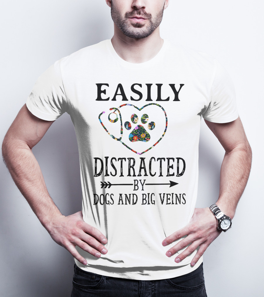 Easily Distracted By Dogs And Big Veins Heart Paw Prints T-Shirt