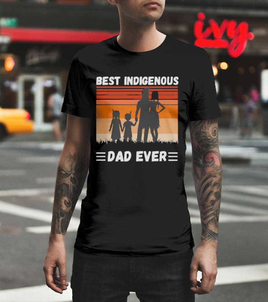 BEST INDIGENOUS DAD EVER Sunset Silhouette Family T-Shirt