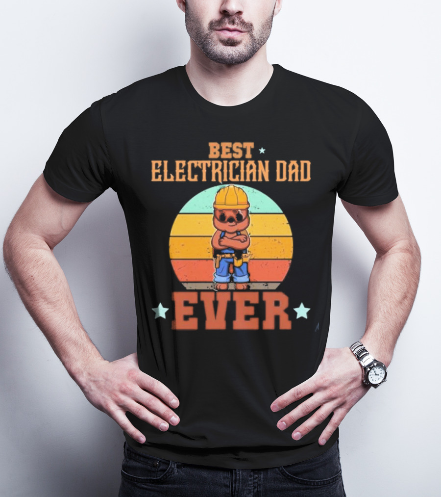 BEST ELECTRICIAN DAD EVER Retro Construction Worker Bear T-Shirt