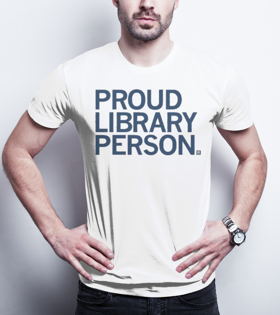 Proud Library Person T-Shirt