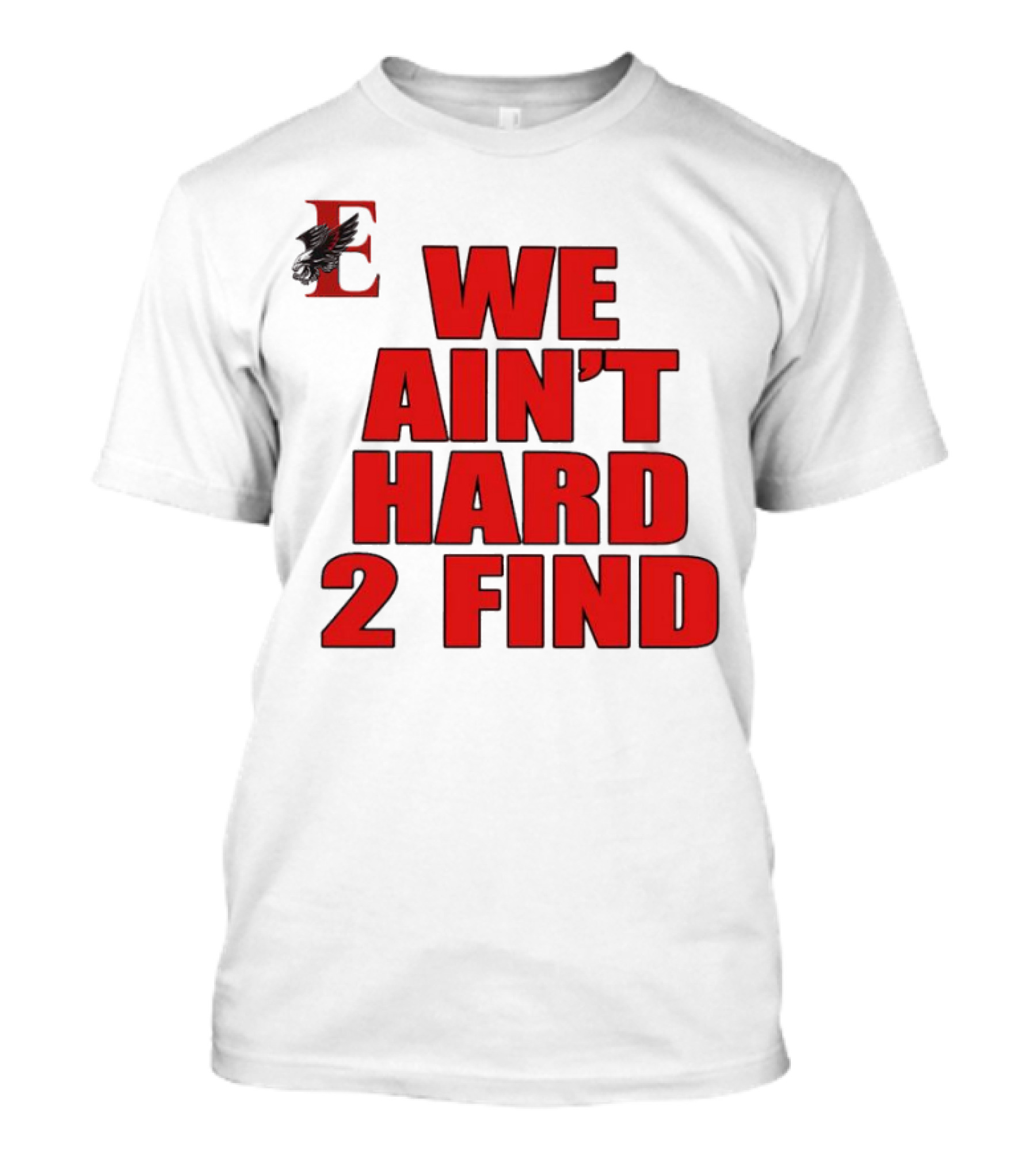 We Ain’t Hard 2 Find Red Bold Text Black Background Ravens T-Shirt