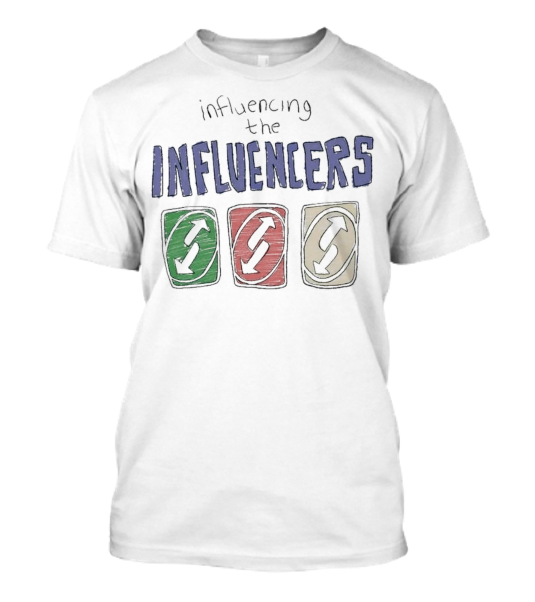 Influencing The Influencers UNO Reverse Cards T-Shirt