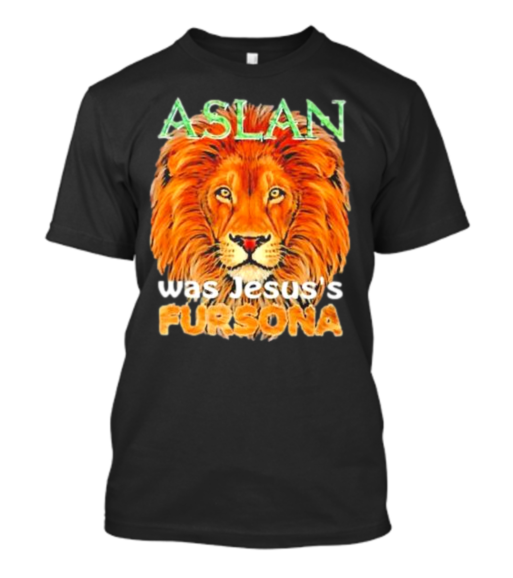 Aslan Was Jesus’s Fursona Lion T-Shirt