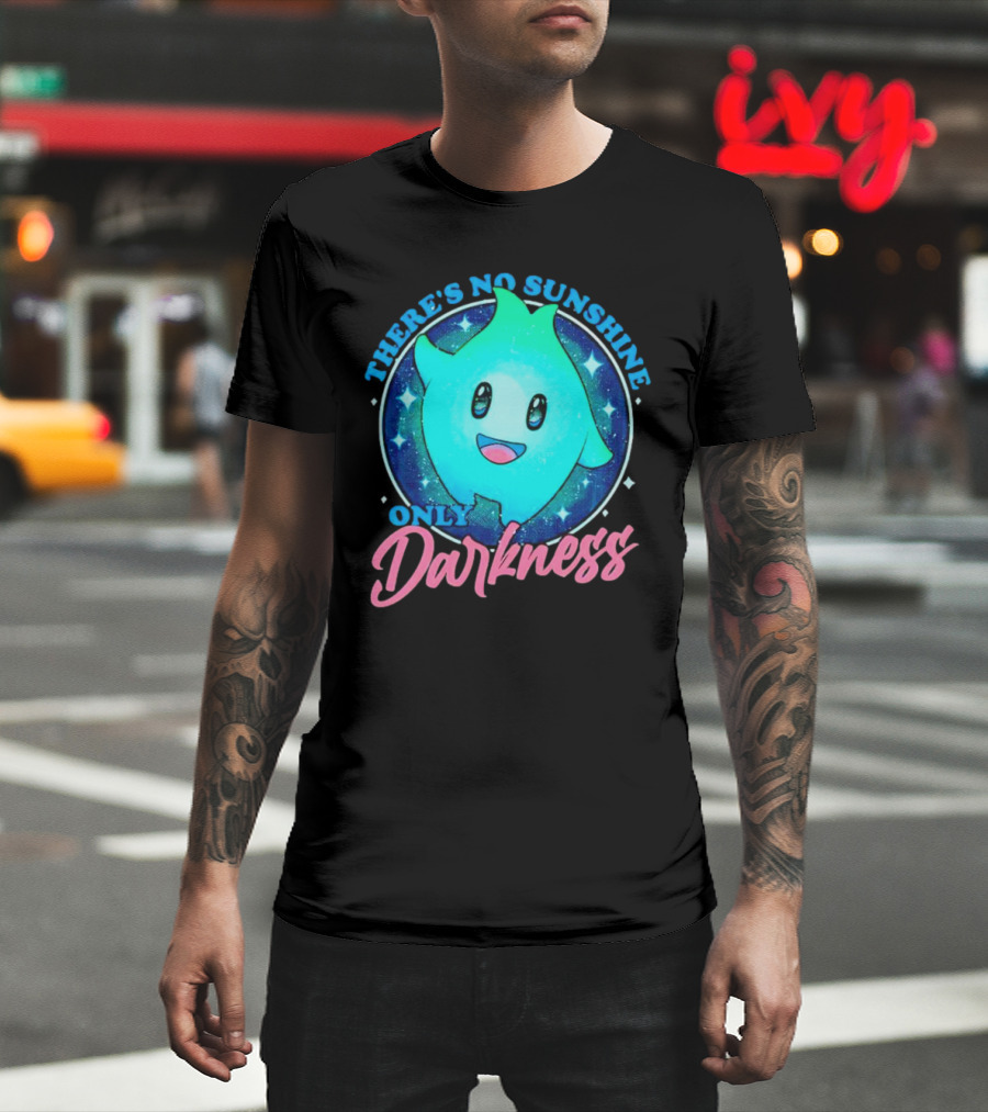THERE’S NO SUNSHINE ONLY DARKNESS Cute Aqua Creature With Starry Night Background T-Shirt