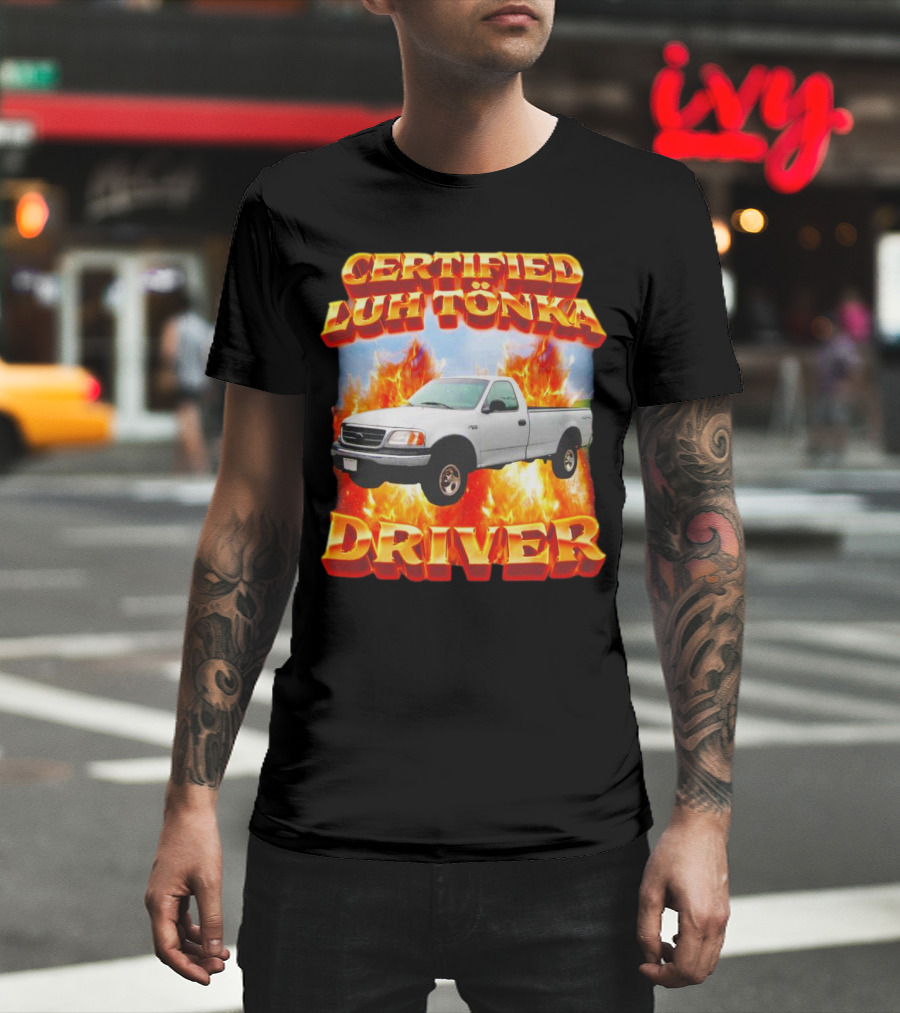 Certified Luh Tönka Driver Truck Flames T-Shirt