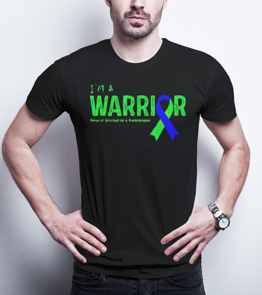 I’m A Warrior Neurofibromatosis Awareness Blue And Green T-Shirt