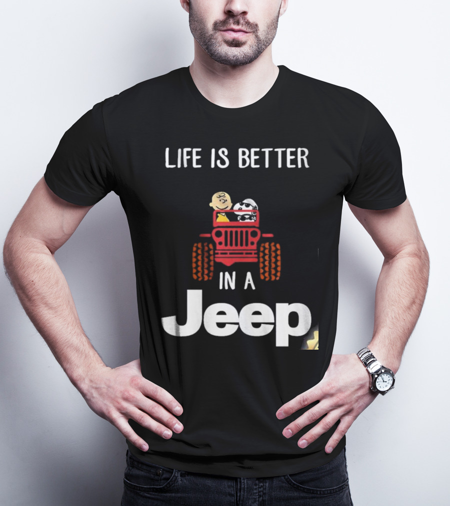 Life Is Better With Snoopy And Charlie Brown Cruising In A Jeep T-Shirt
