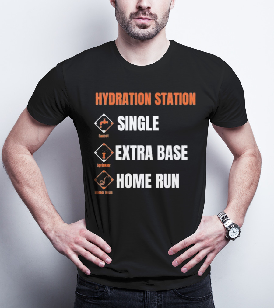 Hydration Station Baltimore Orioles Single Extra Base Home Run Faucet Sprinkler Homer Hose T-Shirt