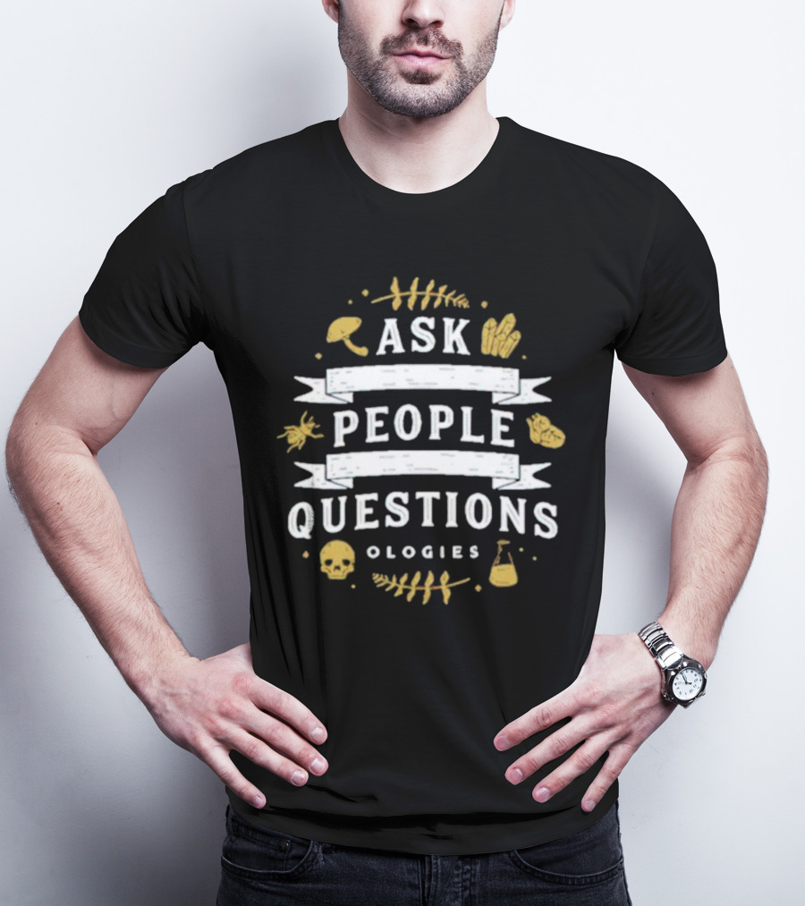 Ask People Questions Ologies Science Icons T-Shirt