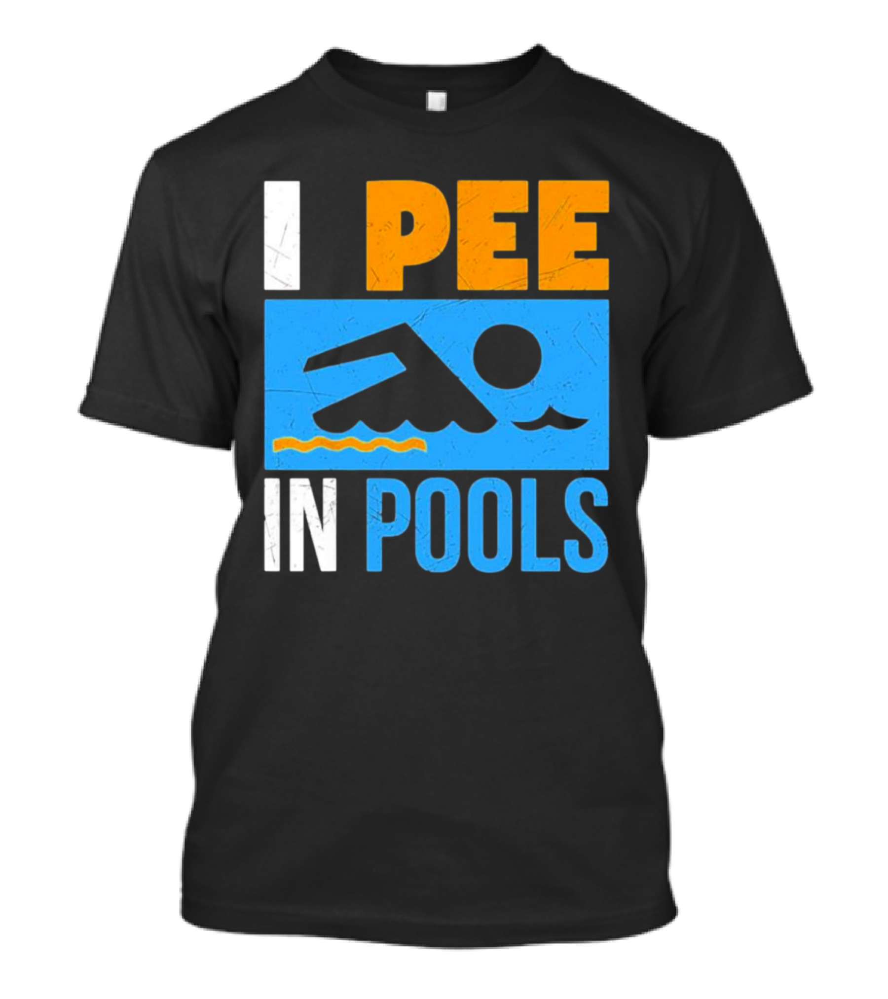 I Pee In Pools Funny Swimming Swimmer Iconic Humor T-Shirt
