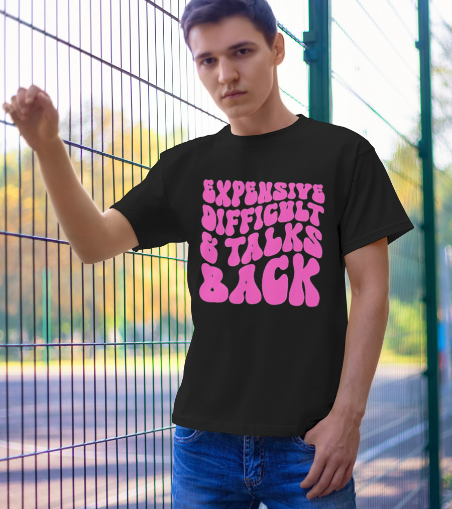 Expensive Difficult And Talks Back Retro Groovy Pink T-Shirt