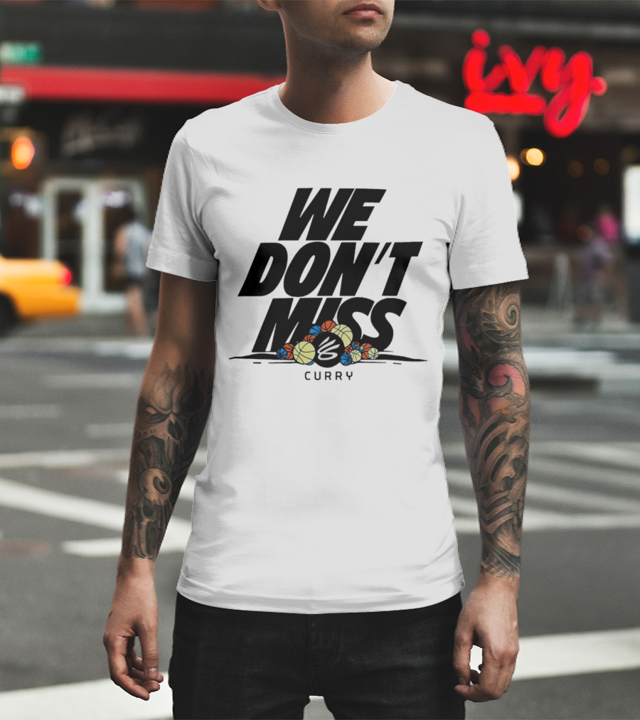 Stephen Curry We Don’t Miss Basketball Collection T-Shirt