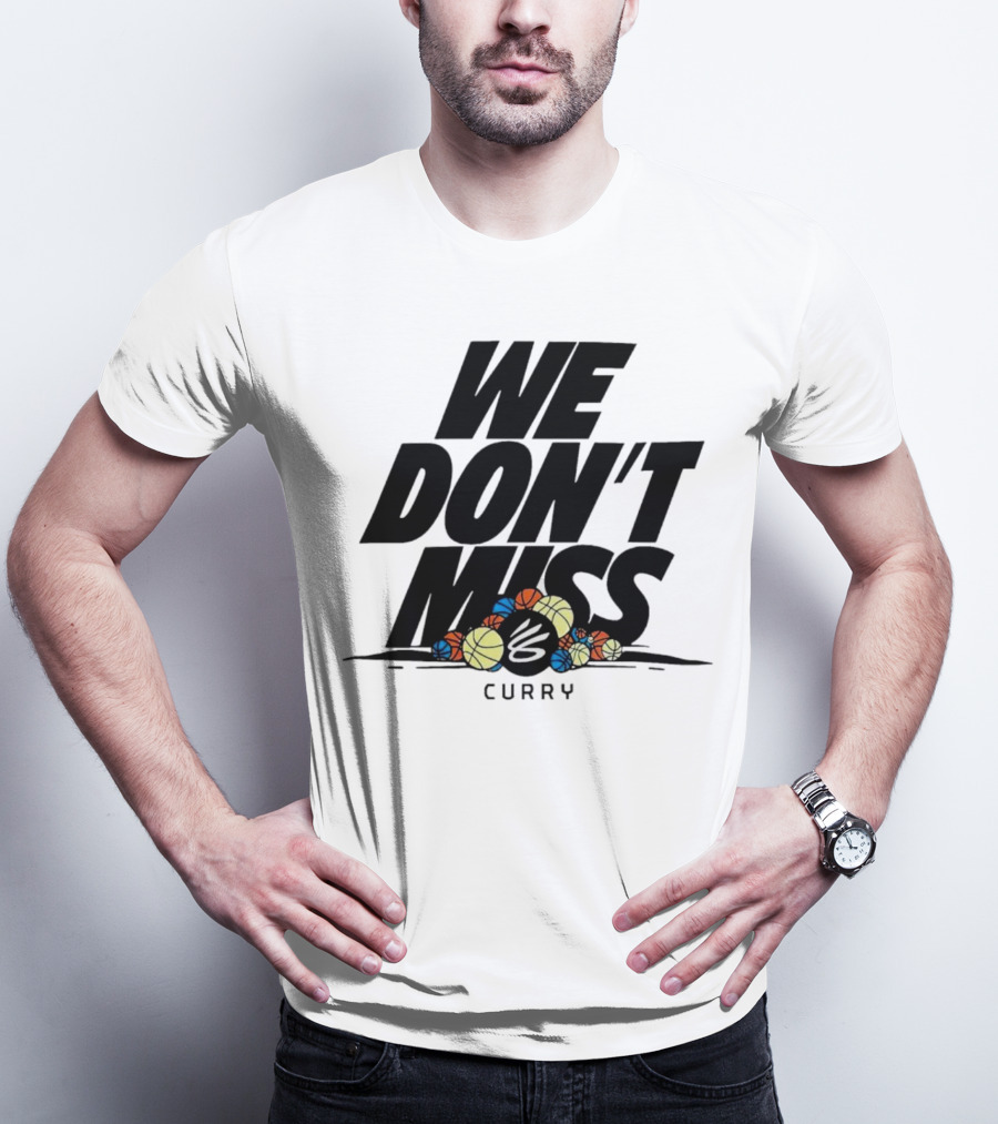 Stephen Curry We Don’t Miss Basketball Collection T-Shirt