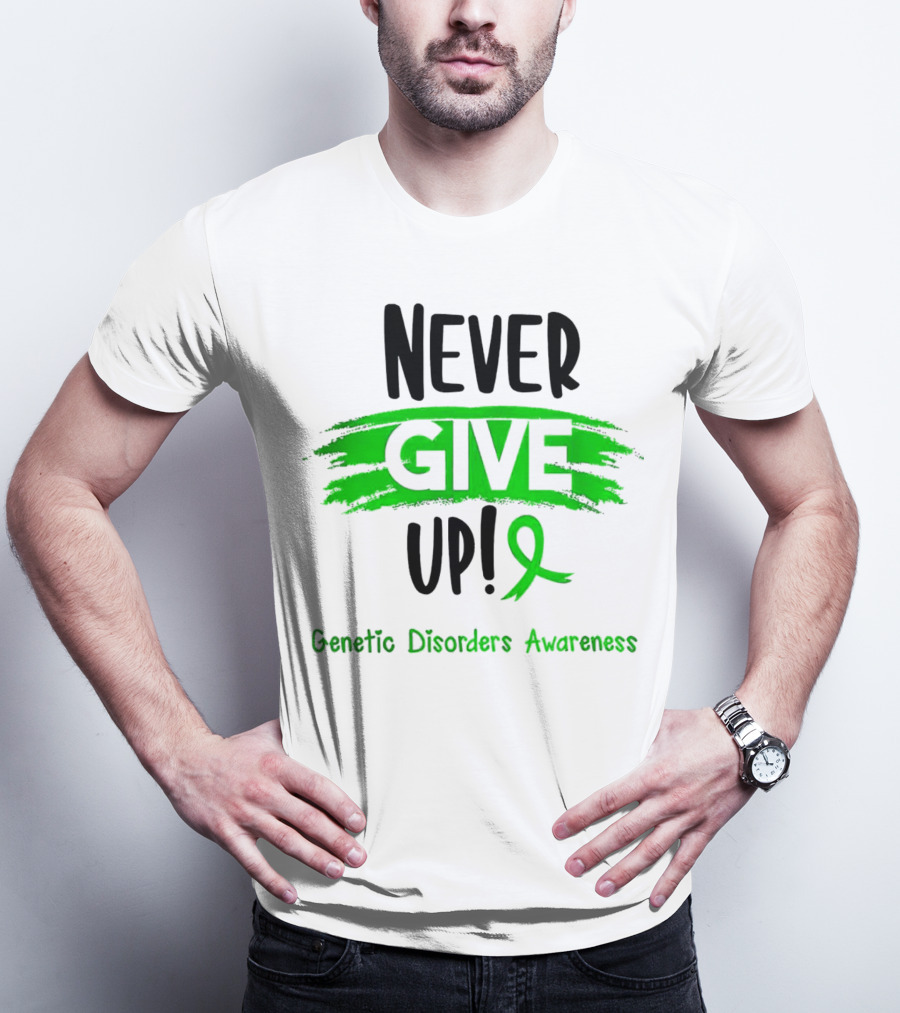 Never Give Up Genetic Disorders Awareness Ribbon T-Shirt