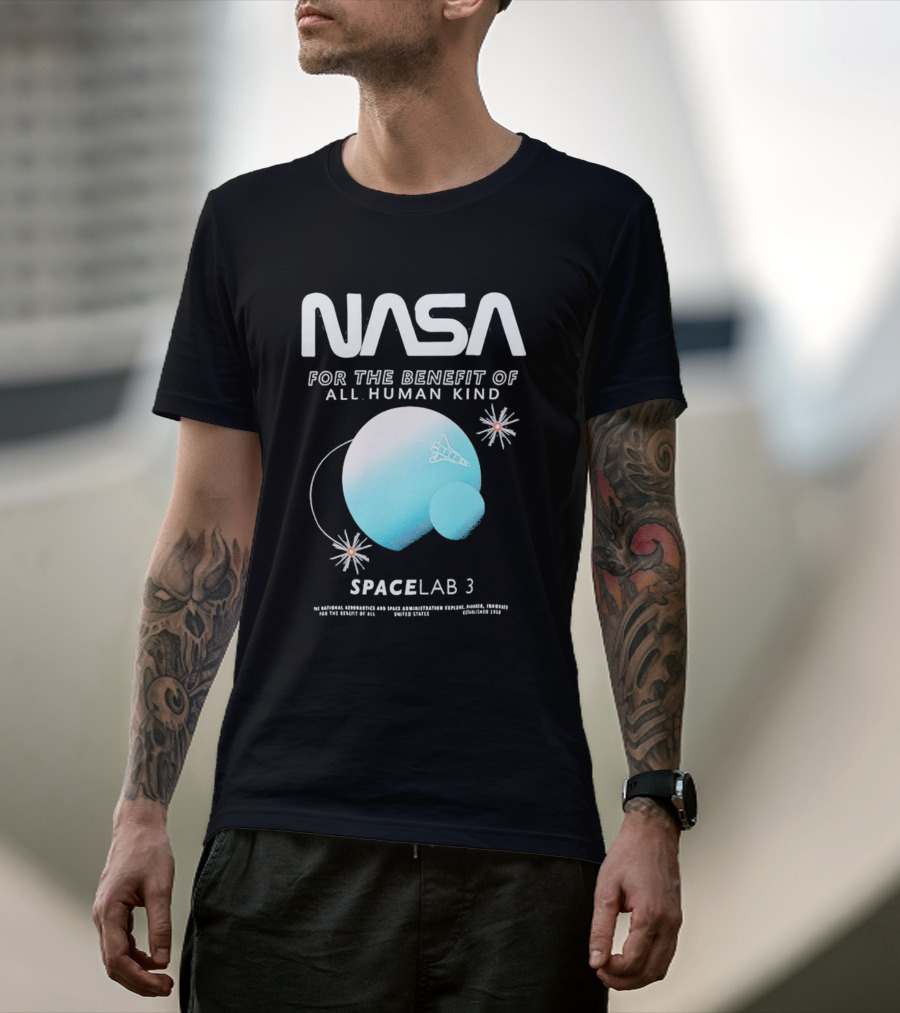 NASA Spacelab 3 For The Benefit Of All Human Kind T-Shirt