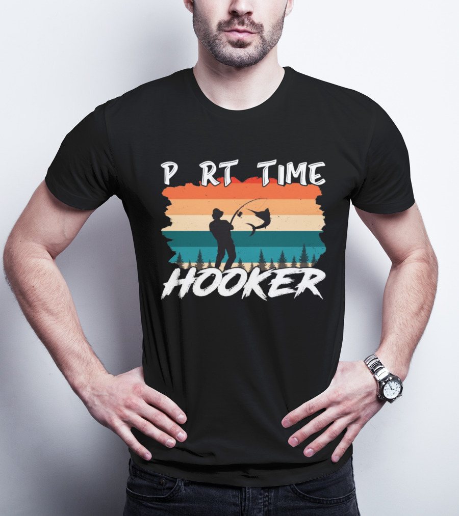 Part Time Hooker Fishing Vintage Sunset T-Shirt