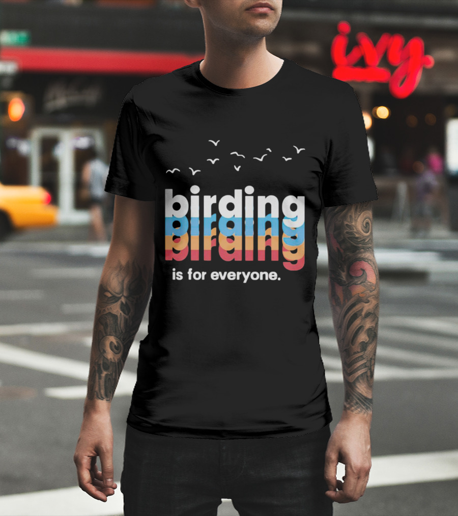 Birding Is For Everyone Vintage Style With Birds Flying Above T-Shirt