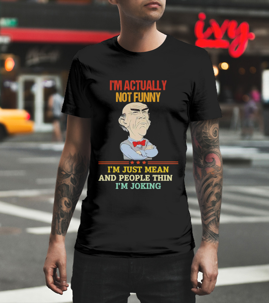 I'm Actually Not Funny I'm Just Mean And People Think I'm Joking Grumpy Bow Tie Cartoon T-Shirt