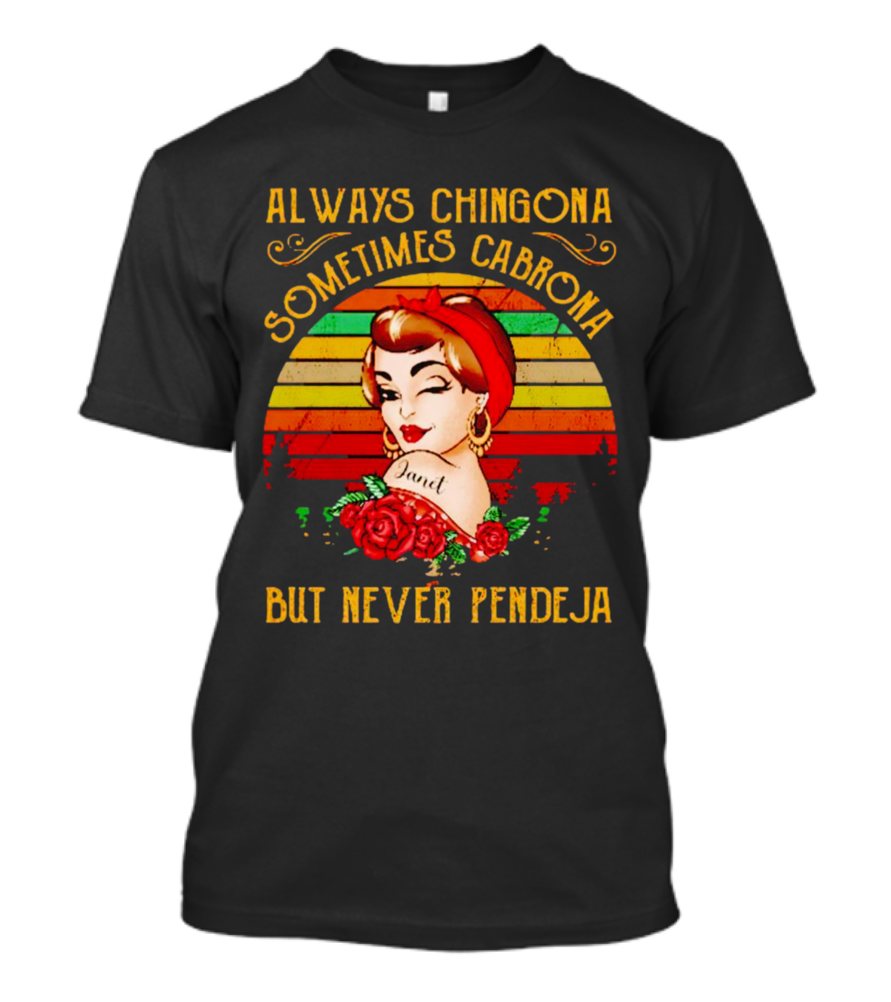 Always Chingona Sometimes Cabrona But Never Pendeja Vintage Retro Bandana Roses T-Shirt