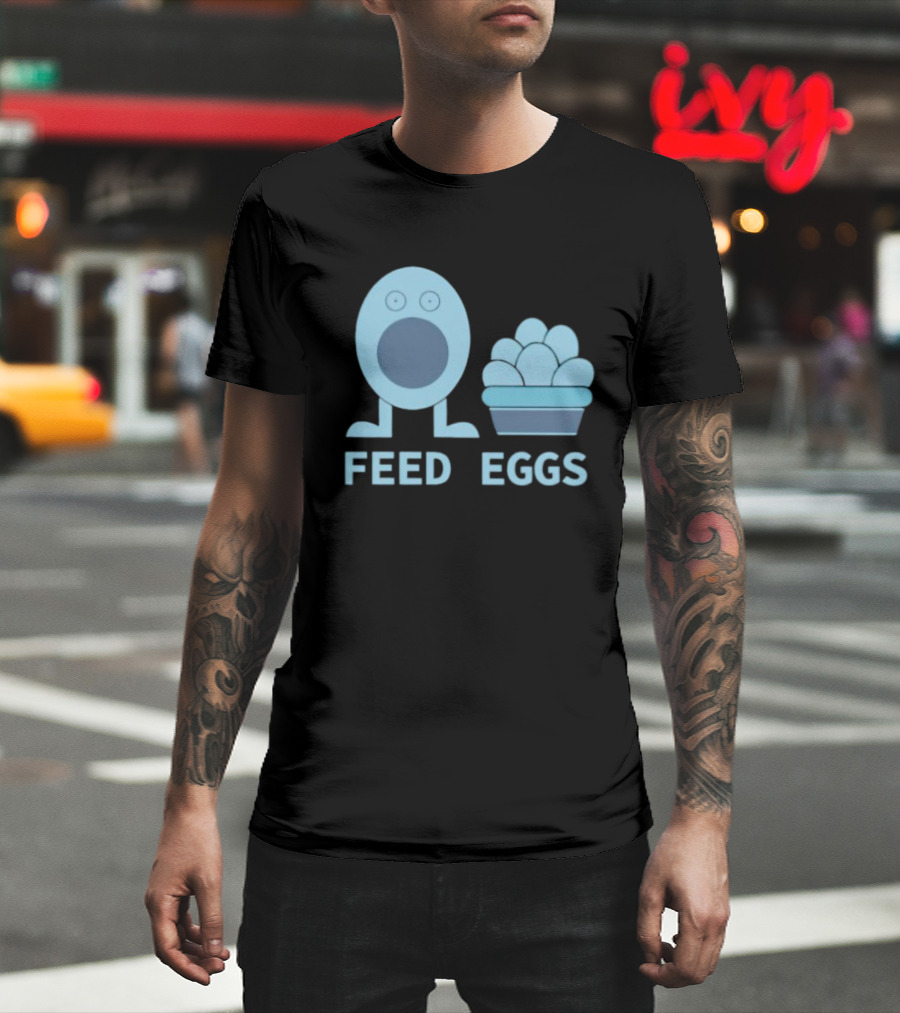 FEED EGGS Fun Cartoon Basket T-Shirt