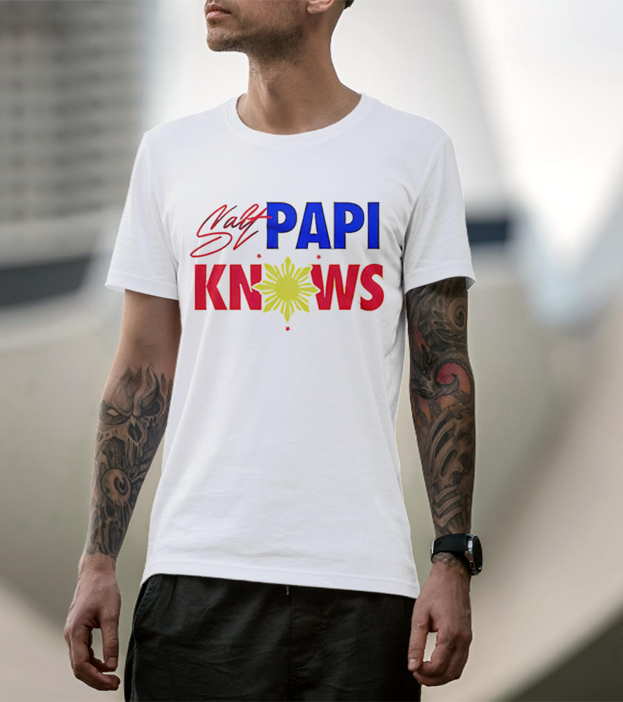 Salt Papi Knows Filipino Sun T-Shirt