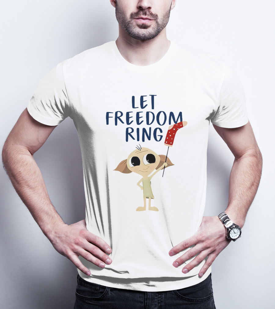 Dobby Let Freedom Ring Holding Sock T-Shirt