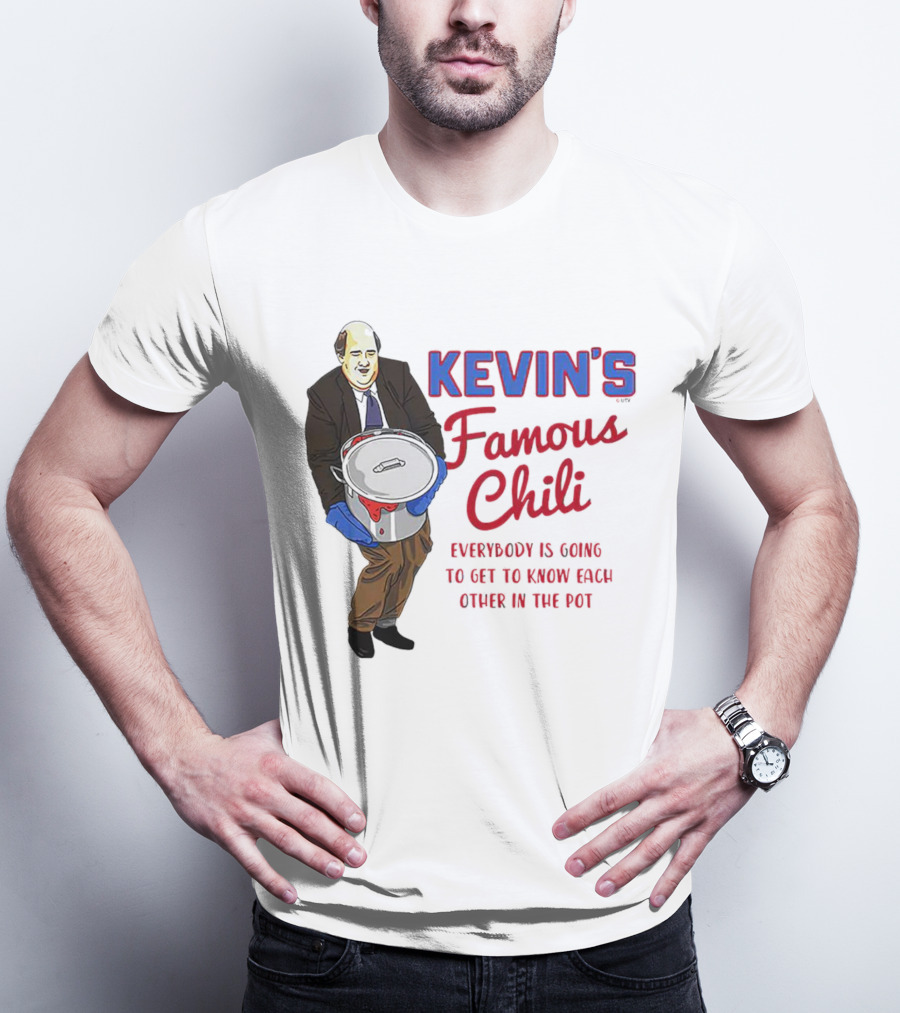 Kevin's Famous Chili Everybody Is Going To Get To Know Each Other In The Pot T-Shirt