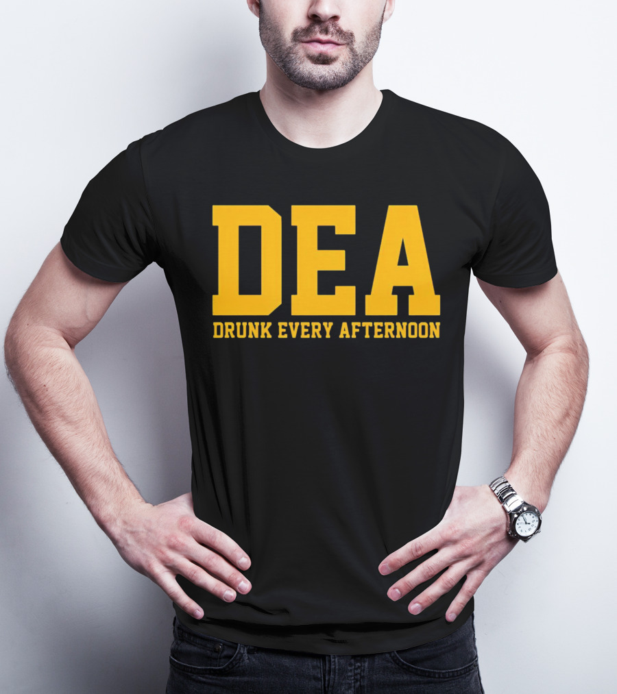 DEA Drunk Every Afternoon Bold Yellow Block Letters T-Shirt