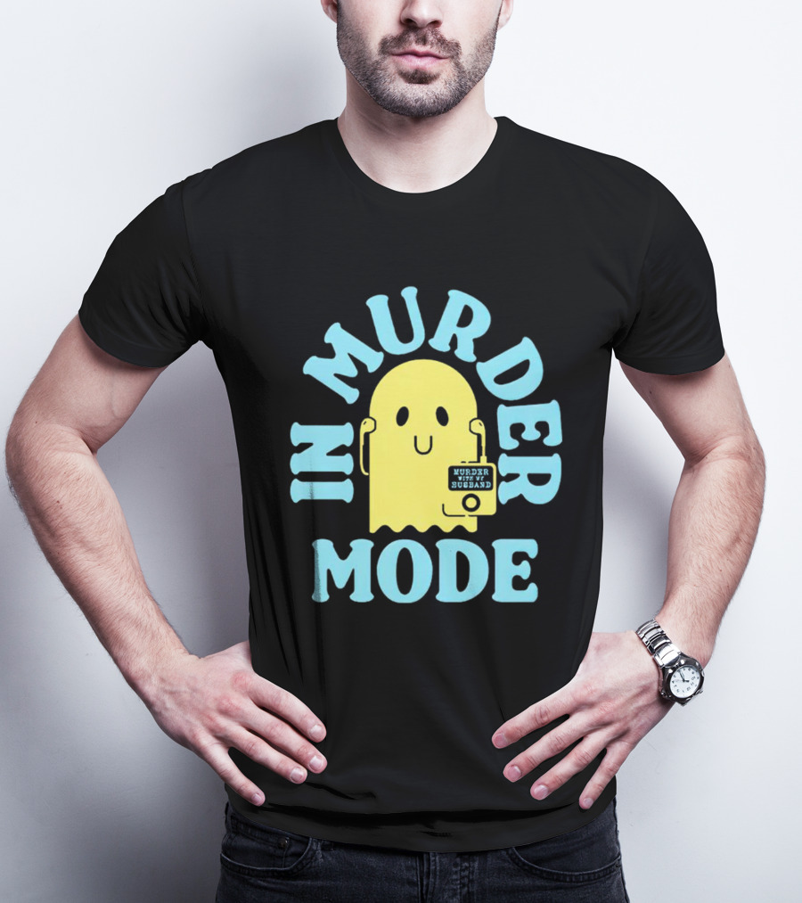 In Murder Mode Ghost Holding Mug T-Shirt