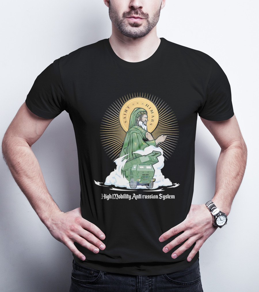 Saint Himars High Mobility Anti Russian System T-Shirt