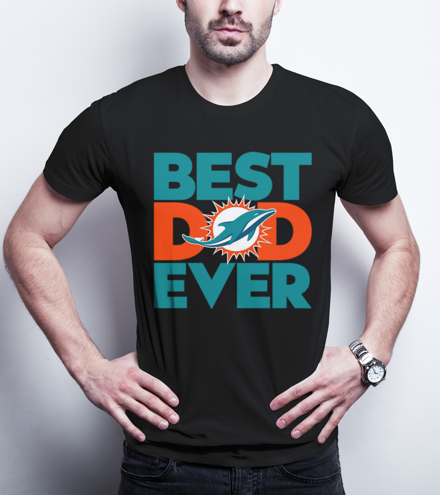Best Dad Ever Miami Dolphins NFL T-Shirt
