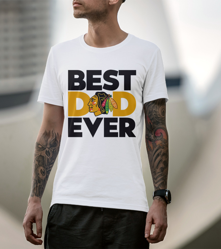 Best Dad Ever NHL Chicago Blackhawks T-Shirt