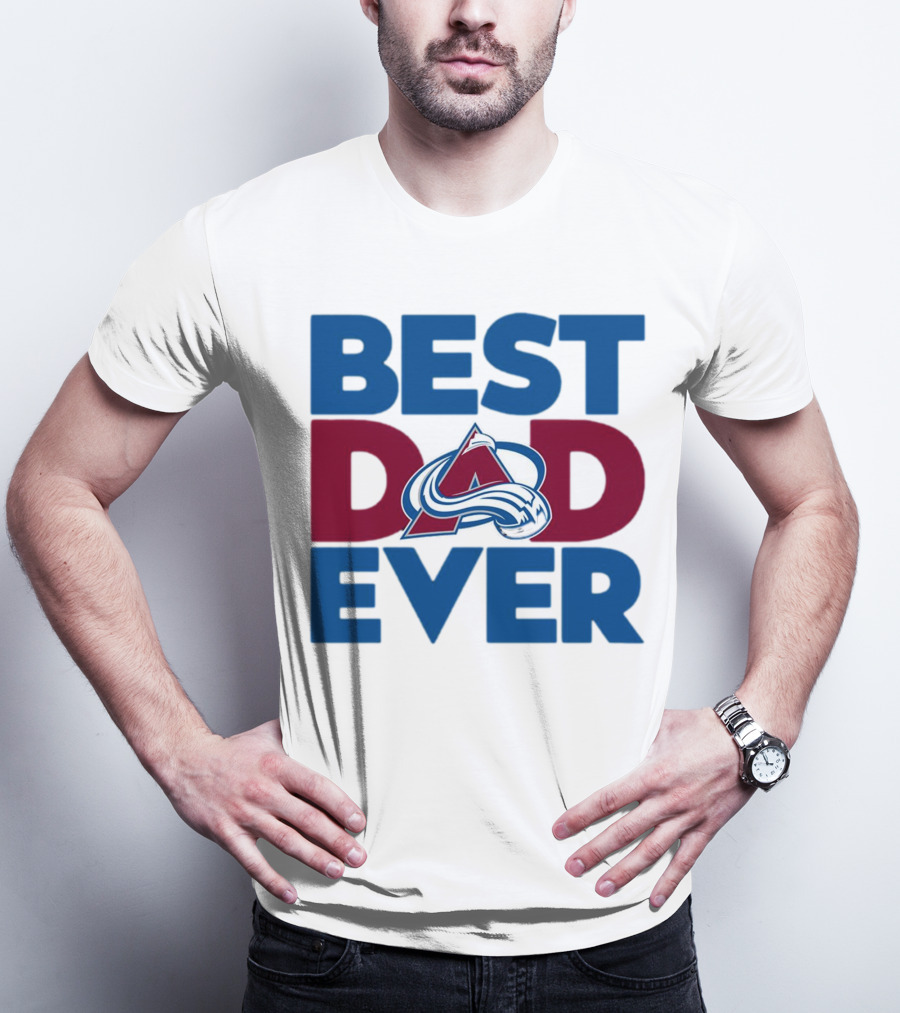 Best Dad Ever NHL Colorado Avalanche T-Shirt