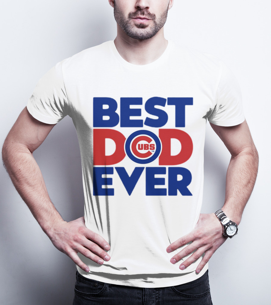 Best Dad Ever Cubs MLB Chicago T-Shirt