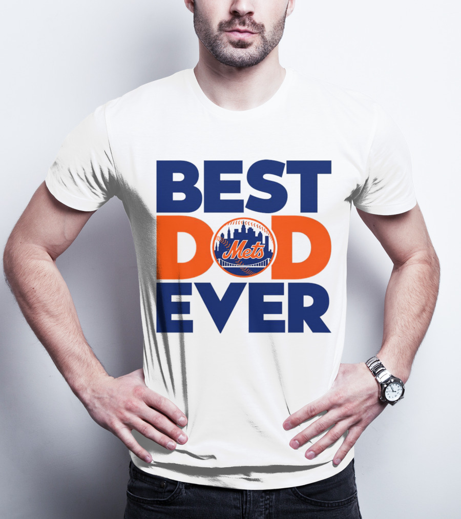 Best Dad Ever Mets MLB New York T-Shirt
