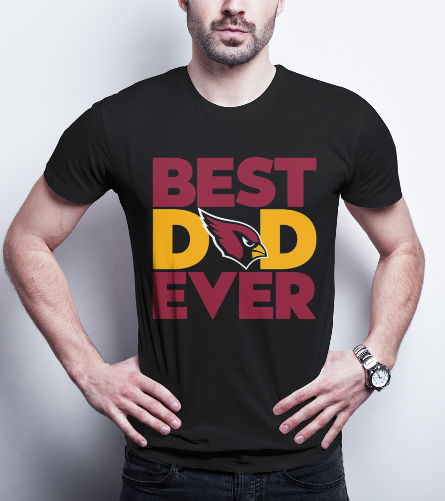 Best Dad Ever Arizona Cardinals NFL T-Shirt