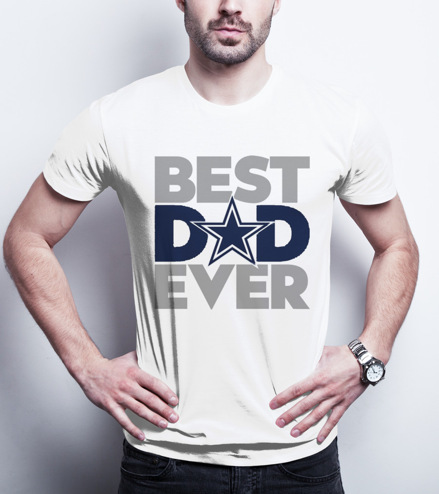 Best Dad Ever Dallas Cowboys NFL Star T-Shirt