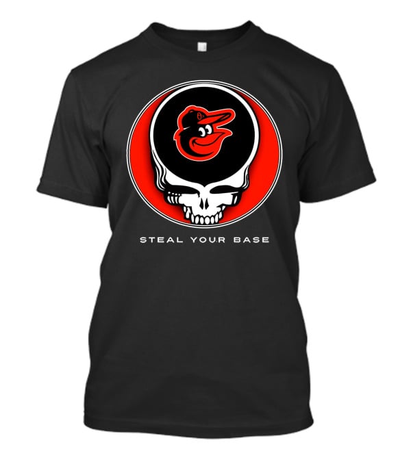 Steal Your Base Baltimore Orioles Grateful Dead Skull T-Shirt
