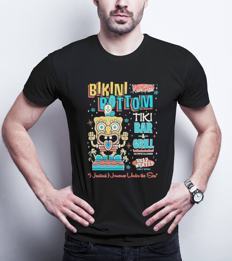 Bikini Bottom Tiki Bar And Grill Nautical Nonsense Under The Sea Help Wanted SpongeBob SquarePants Krabby Patties T-Shirt