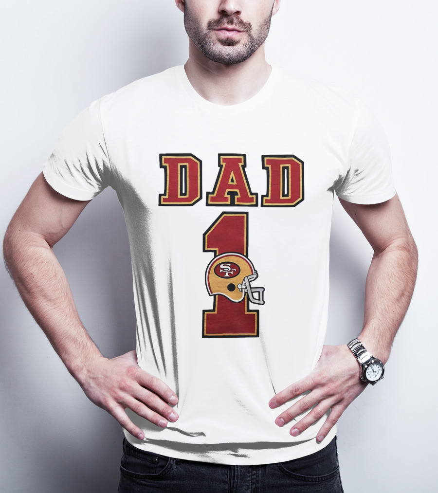 San Francisco 49ers Dad Number 1 Football Helmet T-Shirt