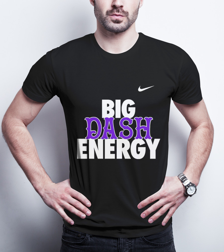 Big Dash Energy T-Shirt