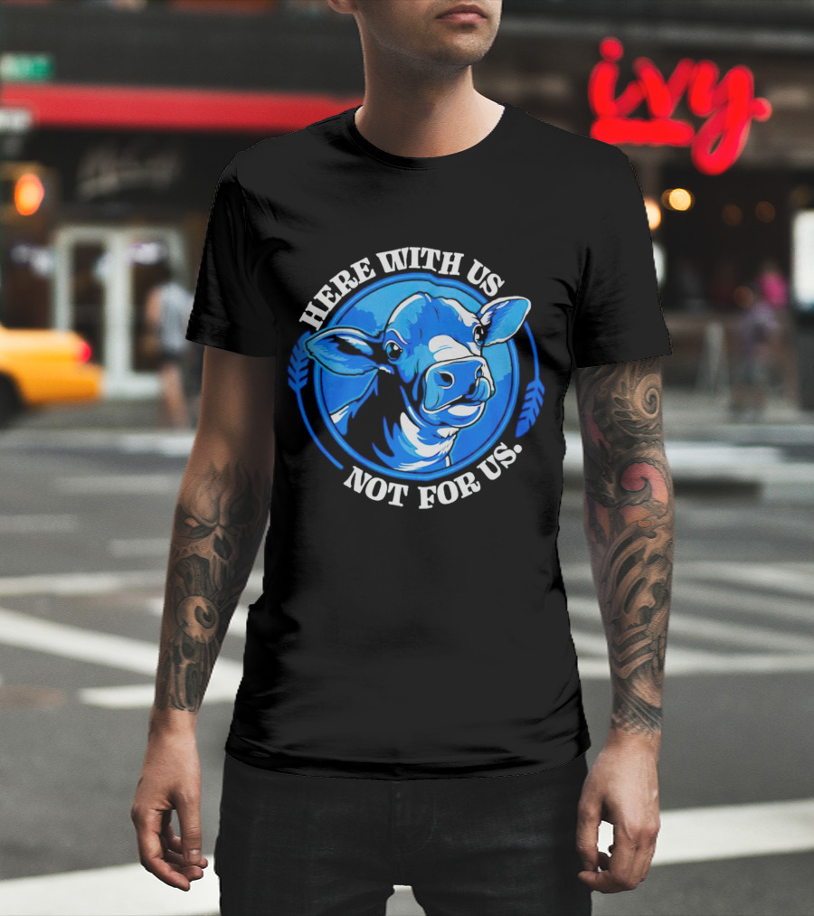 Here With Us Not For Us Blue Cow Circle T-Shirt
