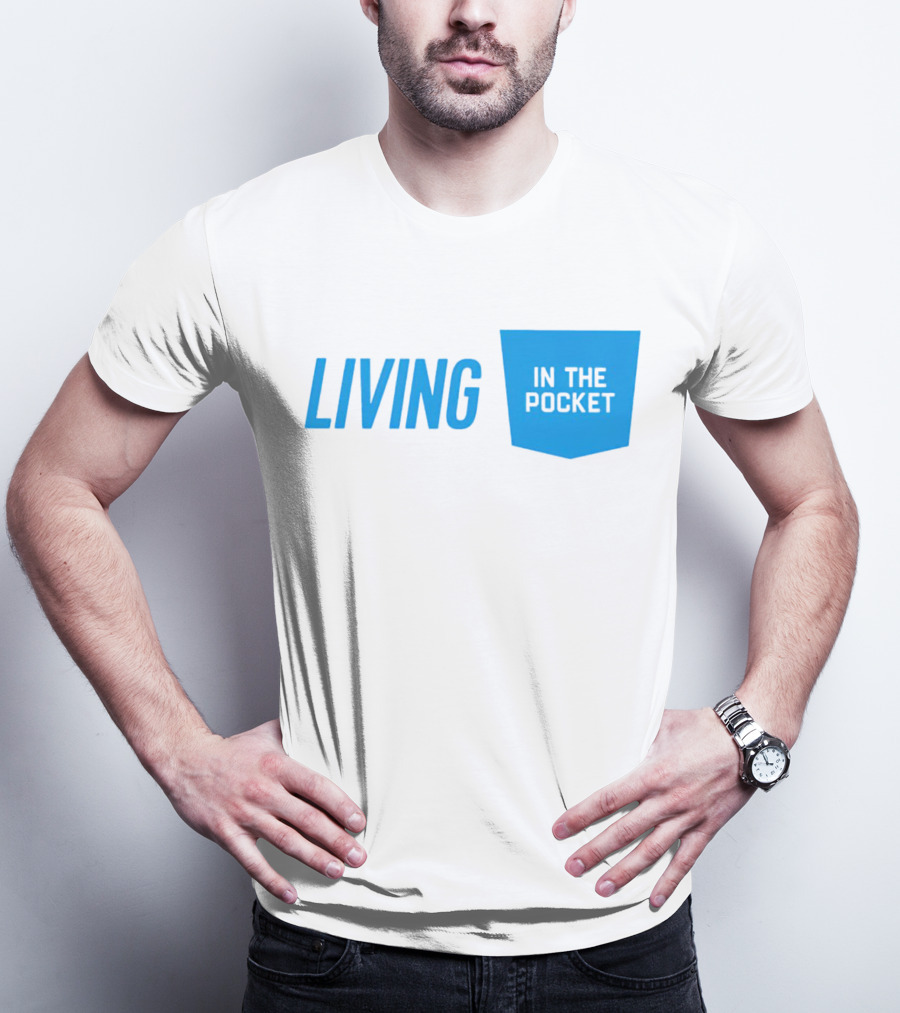 Living In The Pocket Blue Text Iconic Phrase T-Shirt