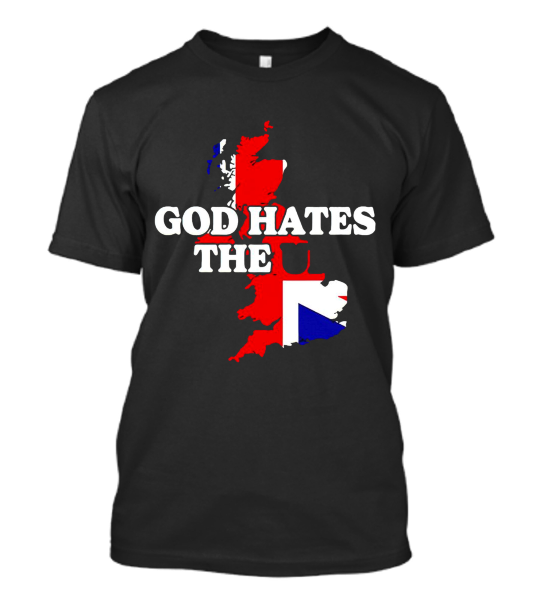 God Hates The UK Map With Union Jack Colors T-Shirt