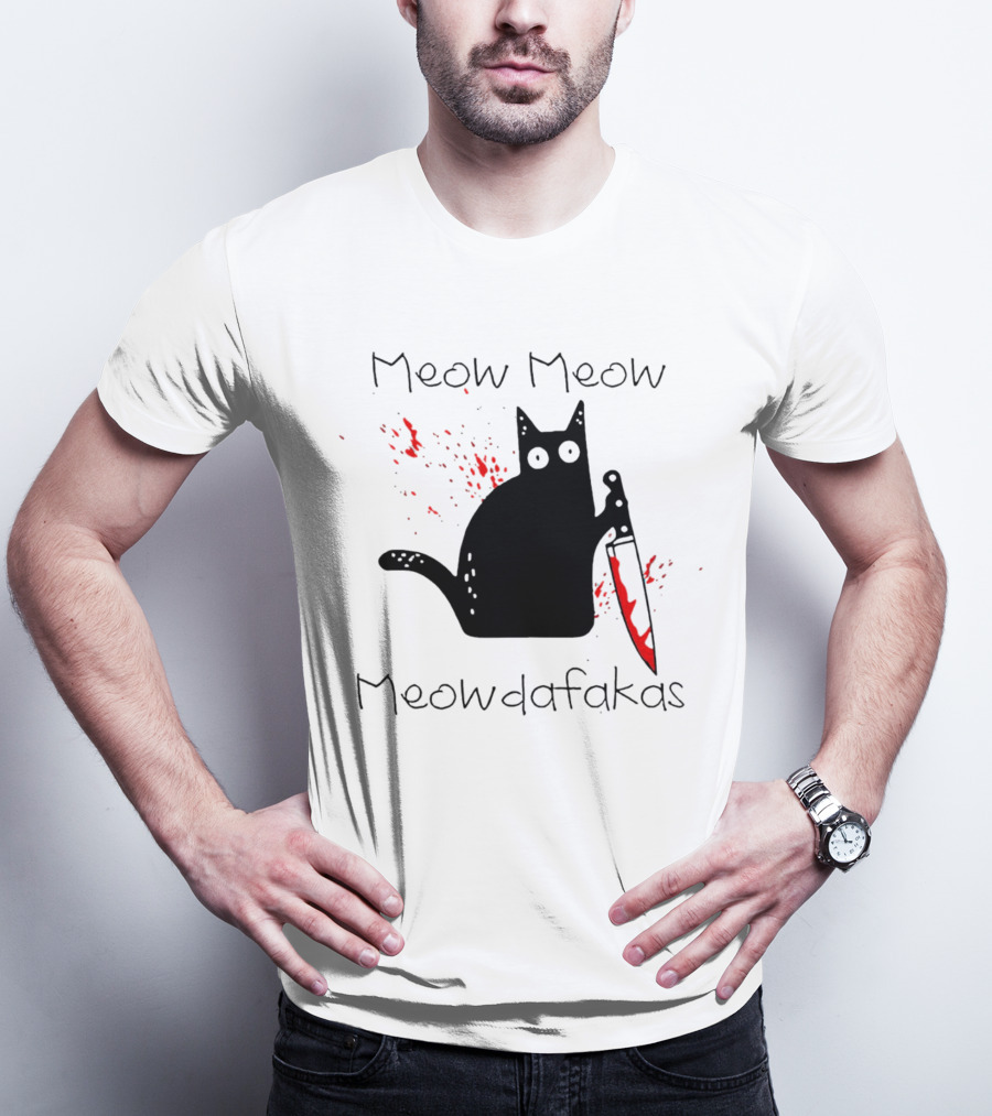 Meow Meow Meowdafakas Halloween Cat With Bloody Knife T-Shirt