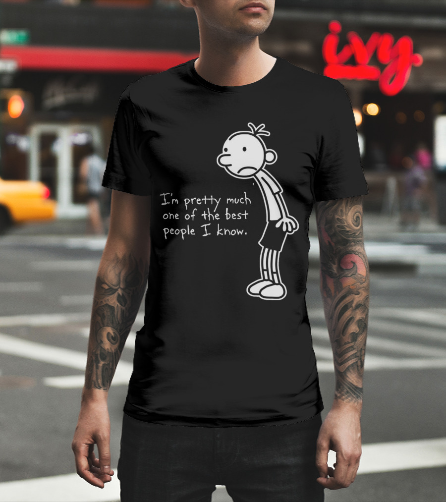 Greg Heffley I'm Pretty Much One Of The Best People I Know Diary Of A Wimpy Kid T-Shirt