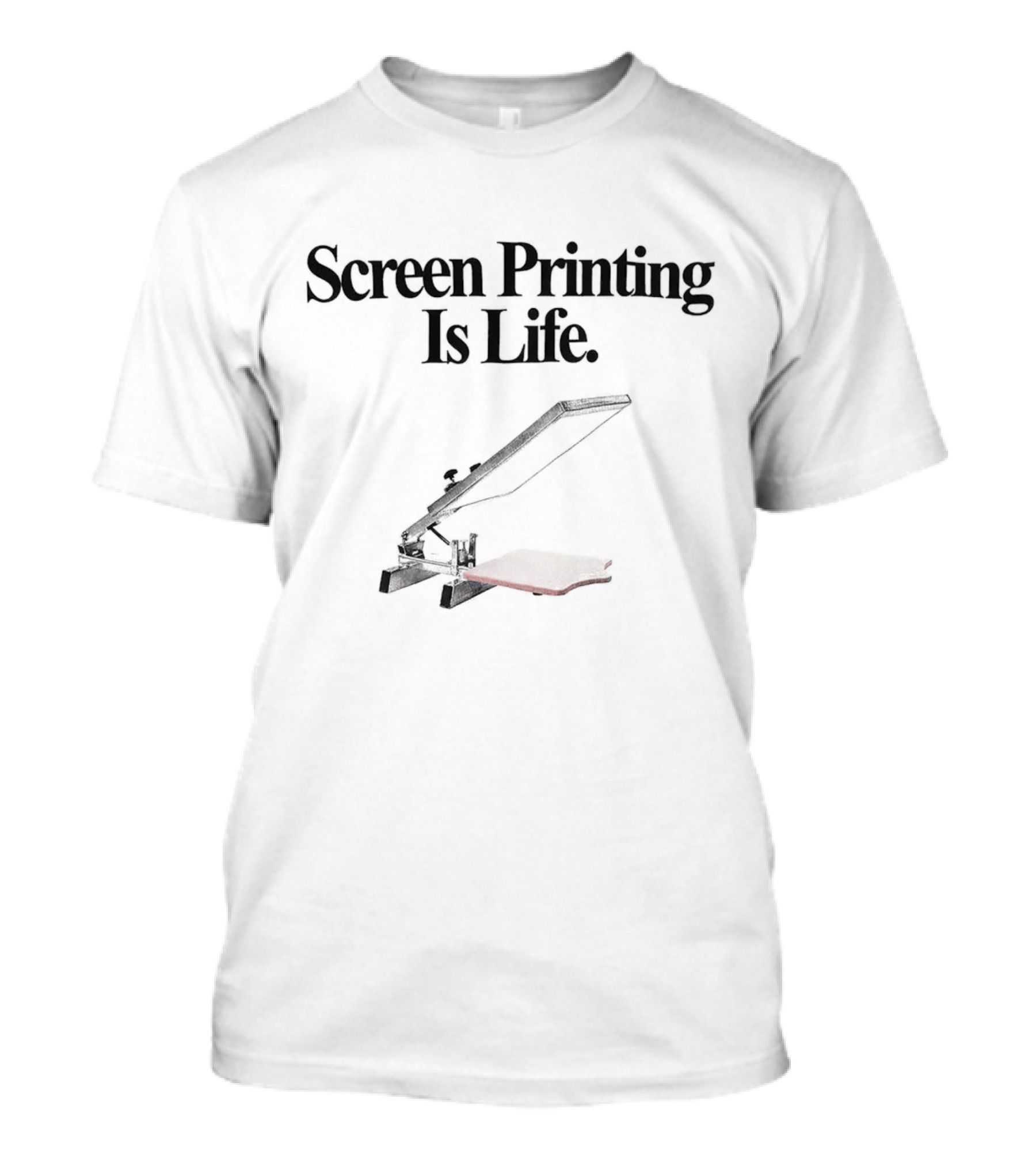Screen Printing Is Life And It’s All Just Details T-Shirt