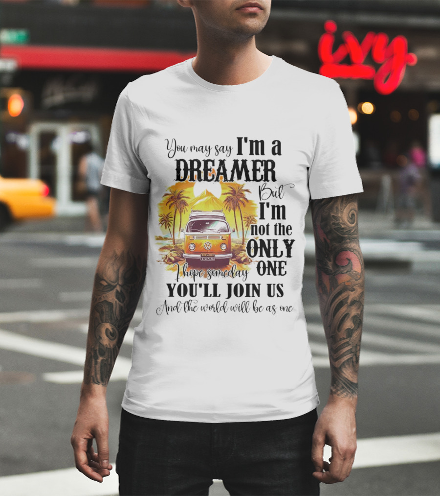 Camping Dreamer I'm Not The Only One Join Us Volkswagen Van Palm Trees T-Shirt
