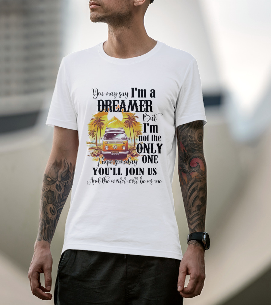Camping Dreamer I'm Not The Only One Join Us Volkswagen Van Palm Trees T-Shirt